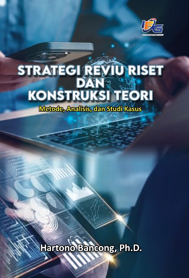 Strategi Reviu Riset dan Konstruksi Teori : Metode, Analisis, dan Studi ...